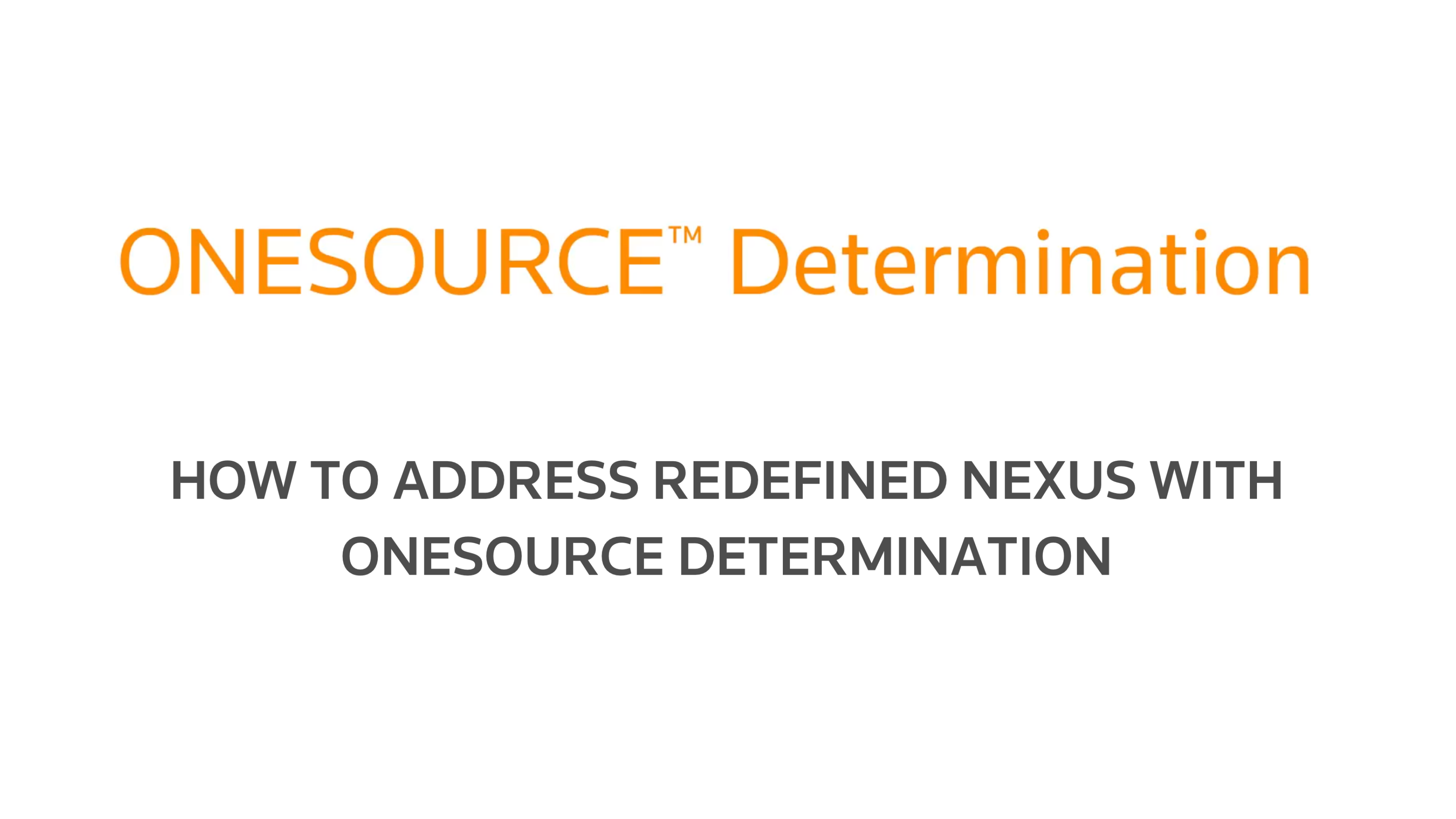 How to Address Redefined Nexus with ONESOURCE Determination | Thomson ...
