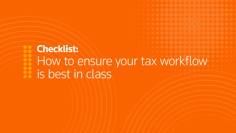 Checklist for how to ensure your tax workflow is best in class ...